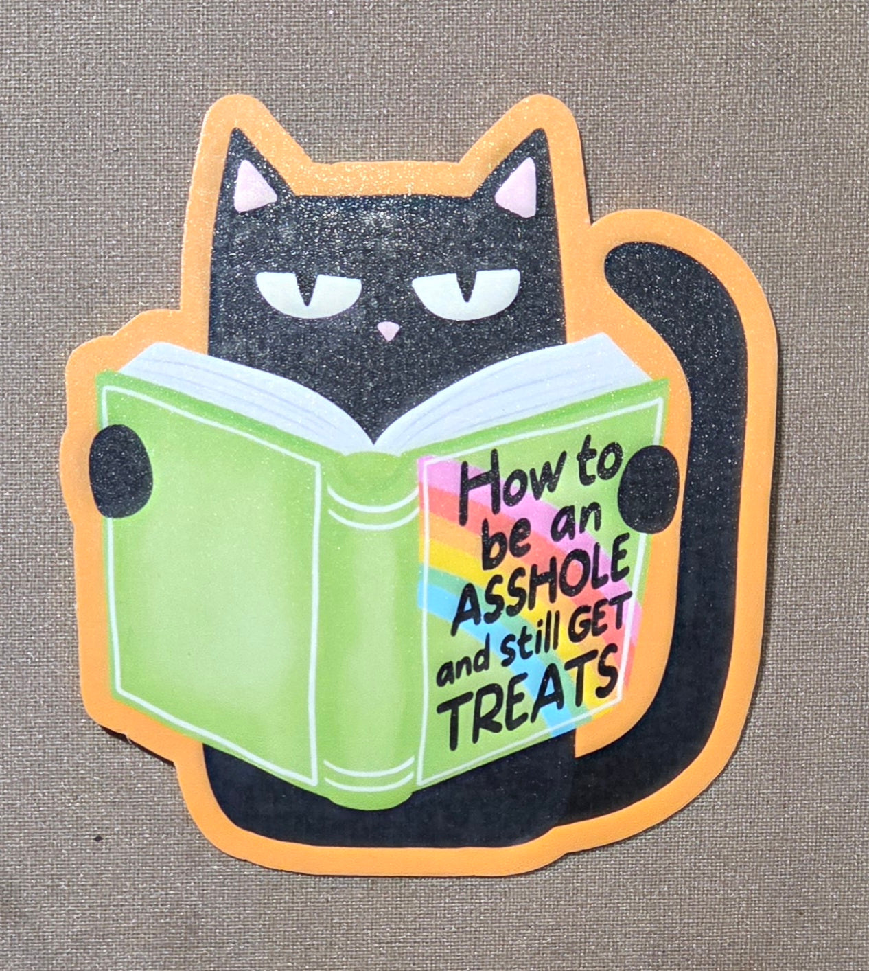 How to Be An Asshole and Still Get Treats Cat Sticker – Cussing Carrie's